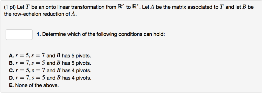 Solved 1 Pt Let T Be An Linear Transformation From R To R