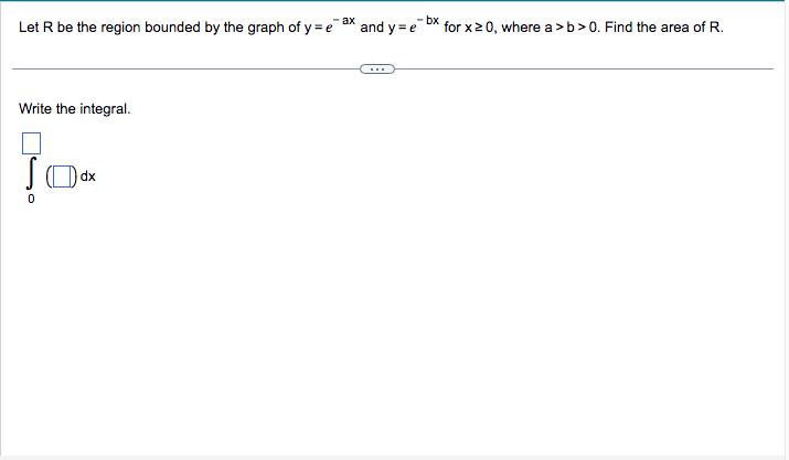 Solved Let R be the region bounded by the graph of y=e−ax | Chegg.com