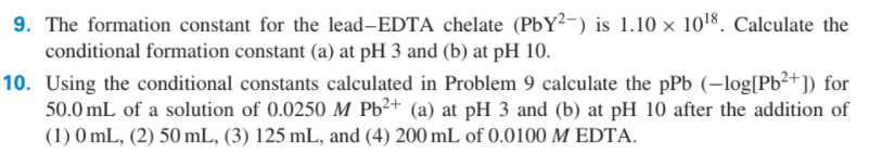 Solved 9. The formation constant for the lead-EDTA chelate | Chegg.com