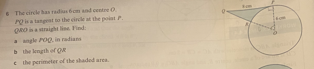 Solved 8 cm Q i 6 cm R o 6 The circle has radius 6 cm and | Chegg.com