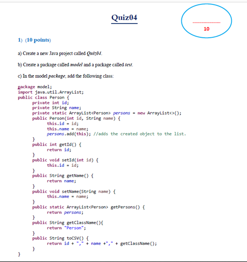 Quiz04 10 1) (10 points) a) Create a new Java project | Chegg.com
