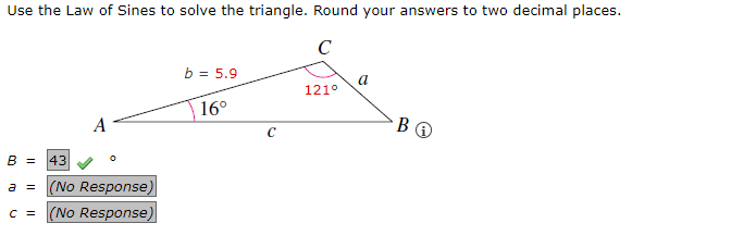Solved Jse the Law of Sines to solve the triangle. Round | Chegg.com