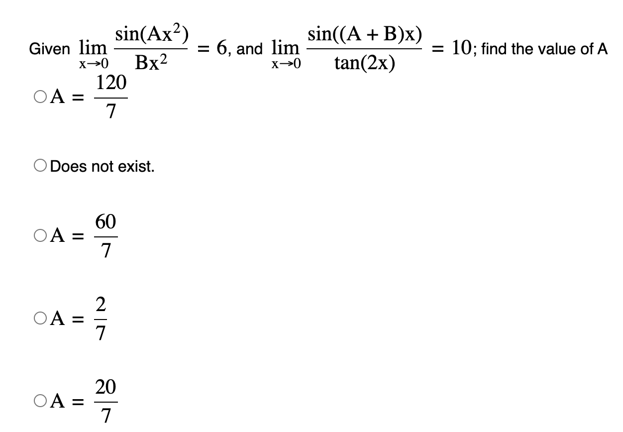 Given limx→0Bx2sin(Ax2)=6, and | Chegg.com