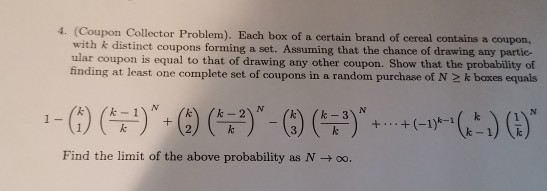 Solved 4. (Coupon Collector Problem). Each box of a certain | Chegg.com