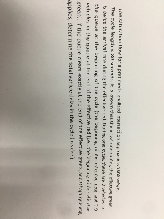 Solved The Saturation Flow For A Pretimed Signalized