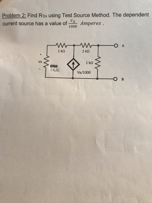Solved Problem 2 Find Rth Using Test Source Method The