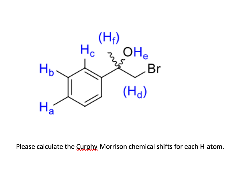 Solved Please calculate the Curphy-Morrison chemical shifts | Chegg.com