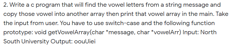 Solved 2. Write a c program that will find the vowel letters | Chegg.com