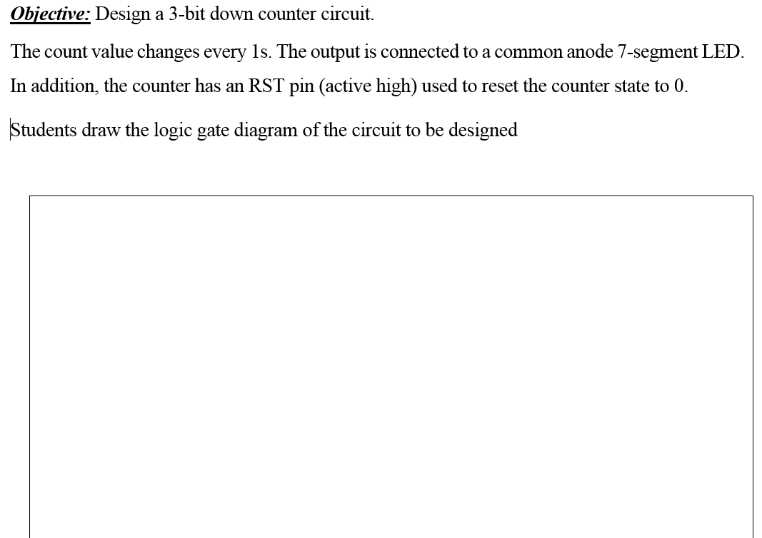 Solved by an EXPERT Objective: Design a 3-bit down counter circuit.The | Chegg.com