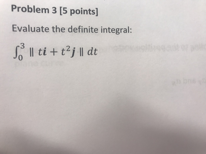Solved Problem 3 [5 points] Evaluate the definite integral: | Chegg.com