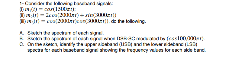 Solved 1- Consider the following baseband signals: (i) | Chegg.com