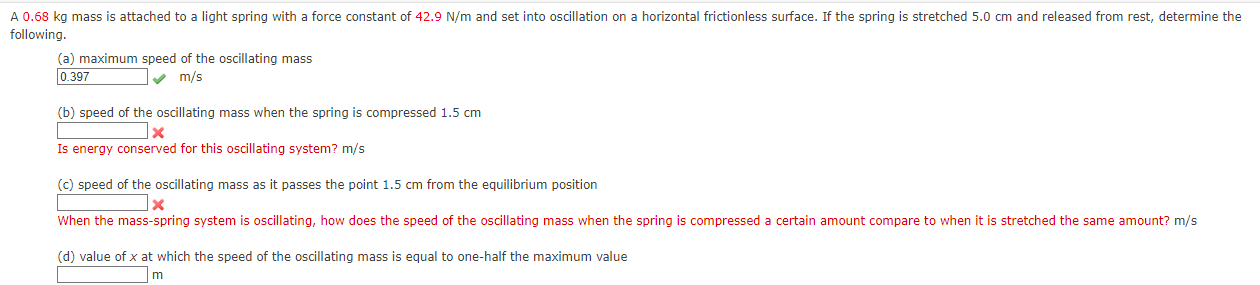Solved following. (a) maximum speed of the oscillating mass | Chegg.com