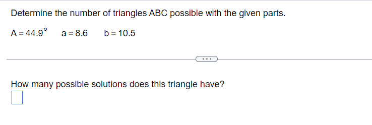Determine the number of triangles ABC possible with | Chegg.com