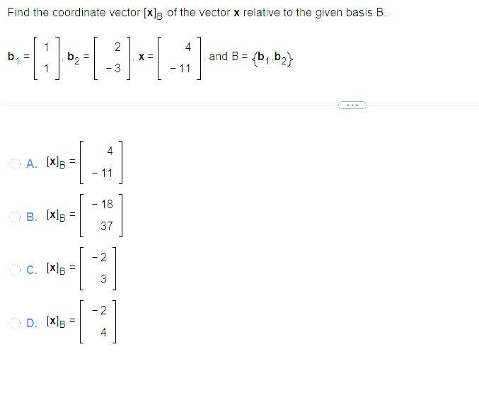 Solved Find the coordinate vector [x]B of the vector x | Chegg.com