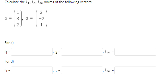 Solved Calculate the 1, 2, norms of the following vectors: 1 | Chegg.com