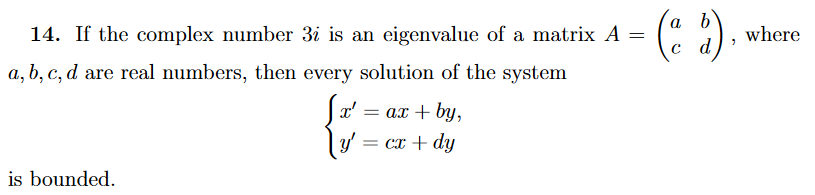 Solved 14. If the complex number 3i is an eigenvalue of a | Chegg.com