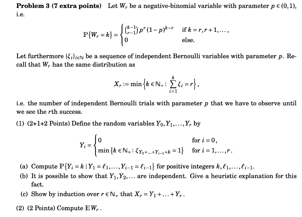 Problem 3 (7 extra points) Let Wr be a | Chegg.com