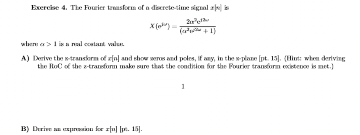 Solved Exercise 4. The Fourier transform of a discrete-time | Chegg.com