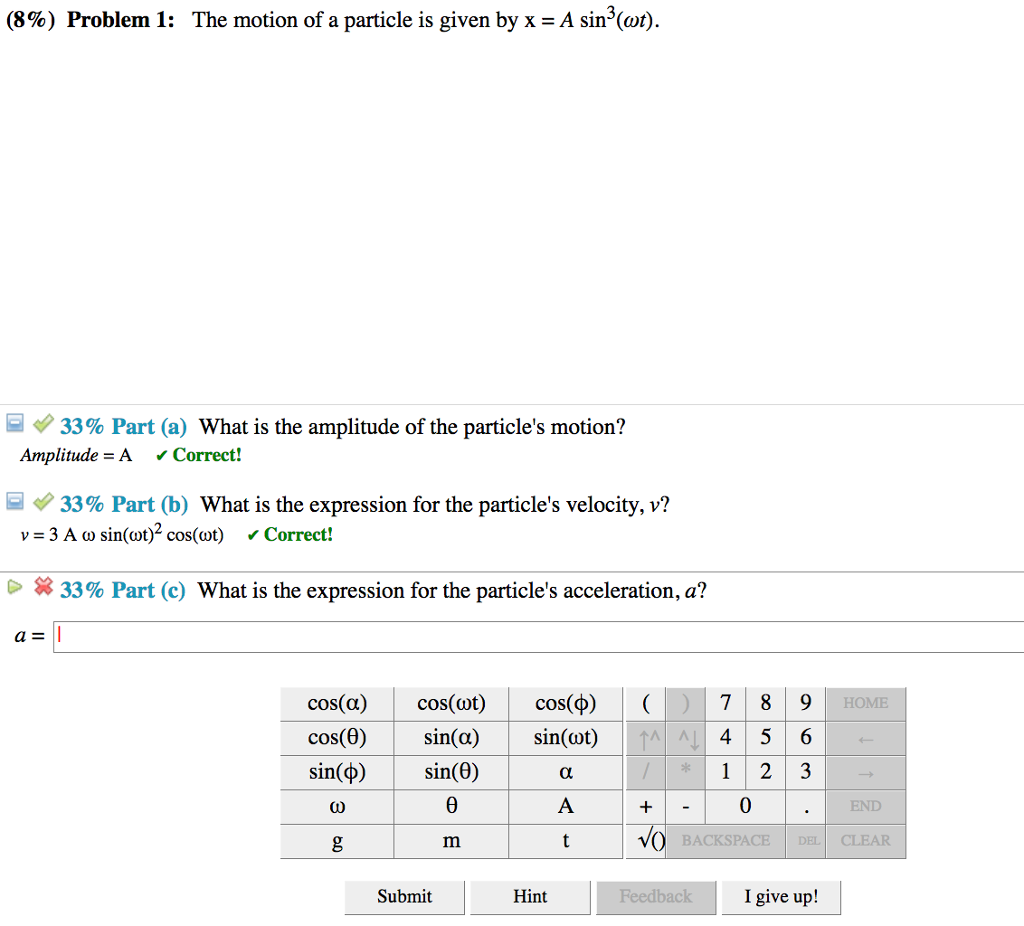 Solved (8%) Problem 1: The motion of a particle is given by | Chegg.com