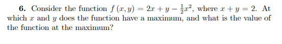 Solved 6. Consider the function f(x,y)=2x+y−21x2, where | Chegg.com