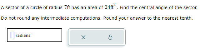 Solved A sector of a circle of radius 7ft ﻿has an area of | Chegg.com