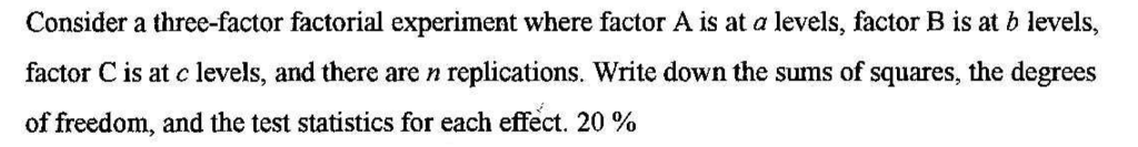 Consider a three-factor factorial experiment where | Chegg.com