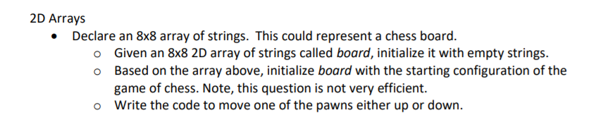 Solved 2D Arrays • Declare an 8x8 array of strings. This | Chegg.com