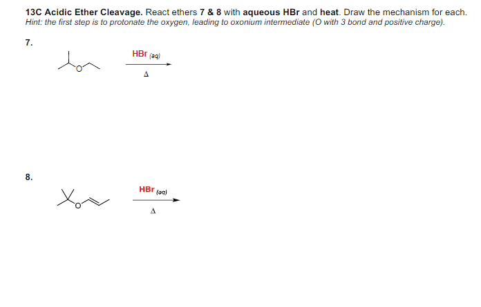 Solved 13C Acidic Ether Cleavage. React ethers 7 & 8 with | Chegg.com