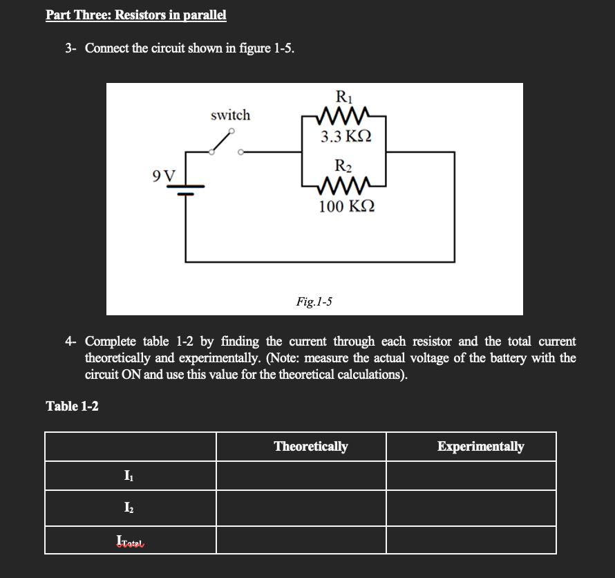 Solved Part Three: Resistors in parallel 3- Connect the | Chegg.com