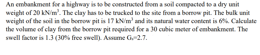 Solved An embankment for a highway is to be constructed from | Chegg.com