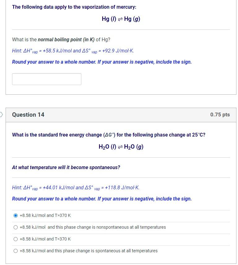 The following data apply to the vaporization of | Chegg.com
