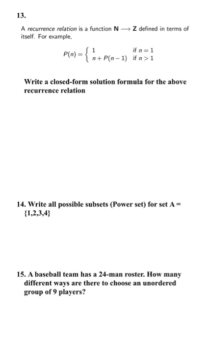 Solved 13. A recurrence relation is a function NZ defined in | Chegg.com
