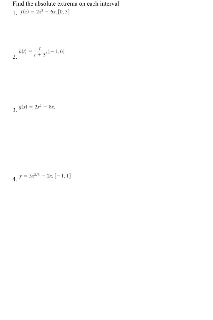 Solved Find the absolute extrema on each interval 1. /(x) = | Chegg.com