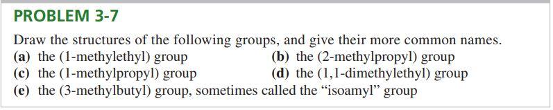 Solved Draw the structures of the following groups, and give | Chegg.com