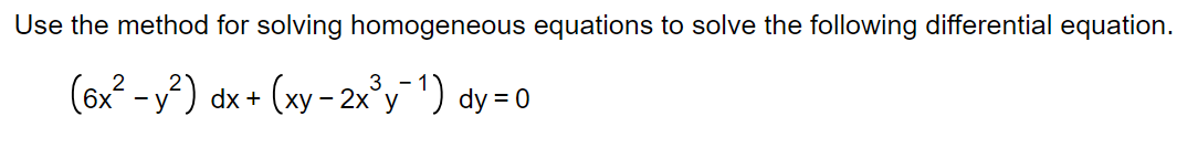 Solved Use the method for solving homogeneous equations to | Chegg.com