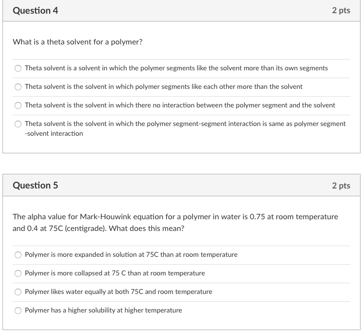 Solved Question 4 2 pts What is a theta solvent for a | Chegg.com
