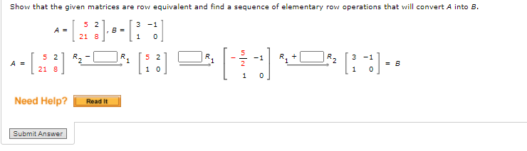 Solved Show that the given matrices are row equivalent and | Chegg.com