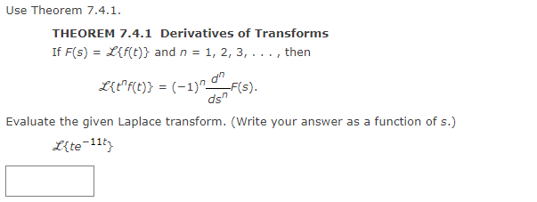 Solved THEOREM 7.4.1 Derivatives of Transforms If | Chegg.com