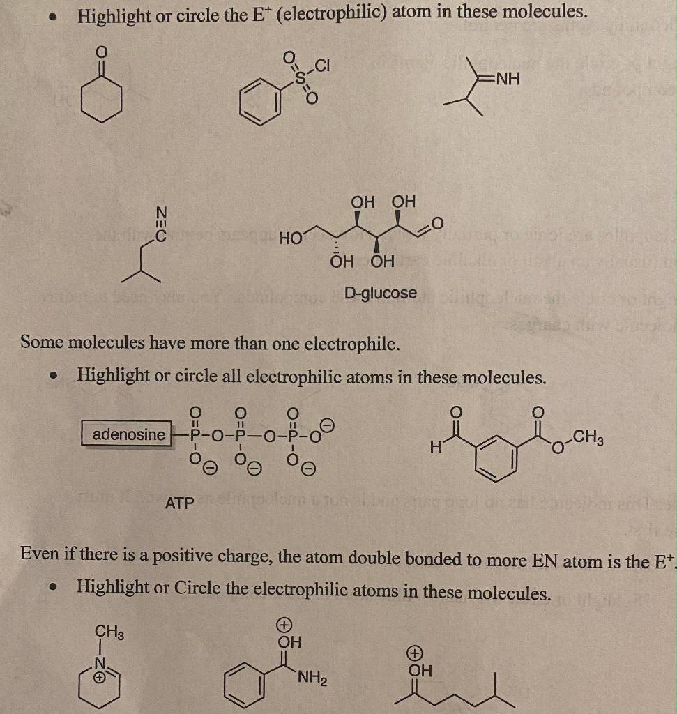 Solved • Highlight or circle the E* (electrophilic) atom in | Chegg.com