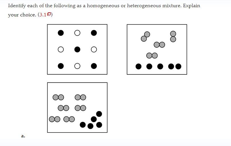Solved Identify each of the following as a homogeneous or | Chegg.com