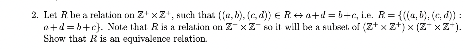 Solved 2. Let R be a relation on Z+×Z+, such that | Chegg.com