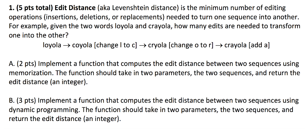1. (5 pts total) Edit Distance (aka Levenshtein | Chegg.com