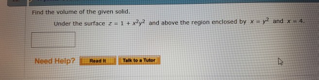 Solved Find the volume of the given solid. Under the surface | Chegg.com