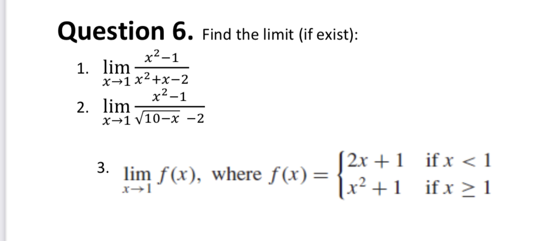 Solved Question 6. Find the limit (if exist): 1. | Chegg.com