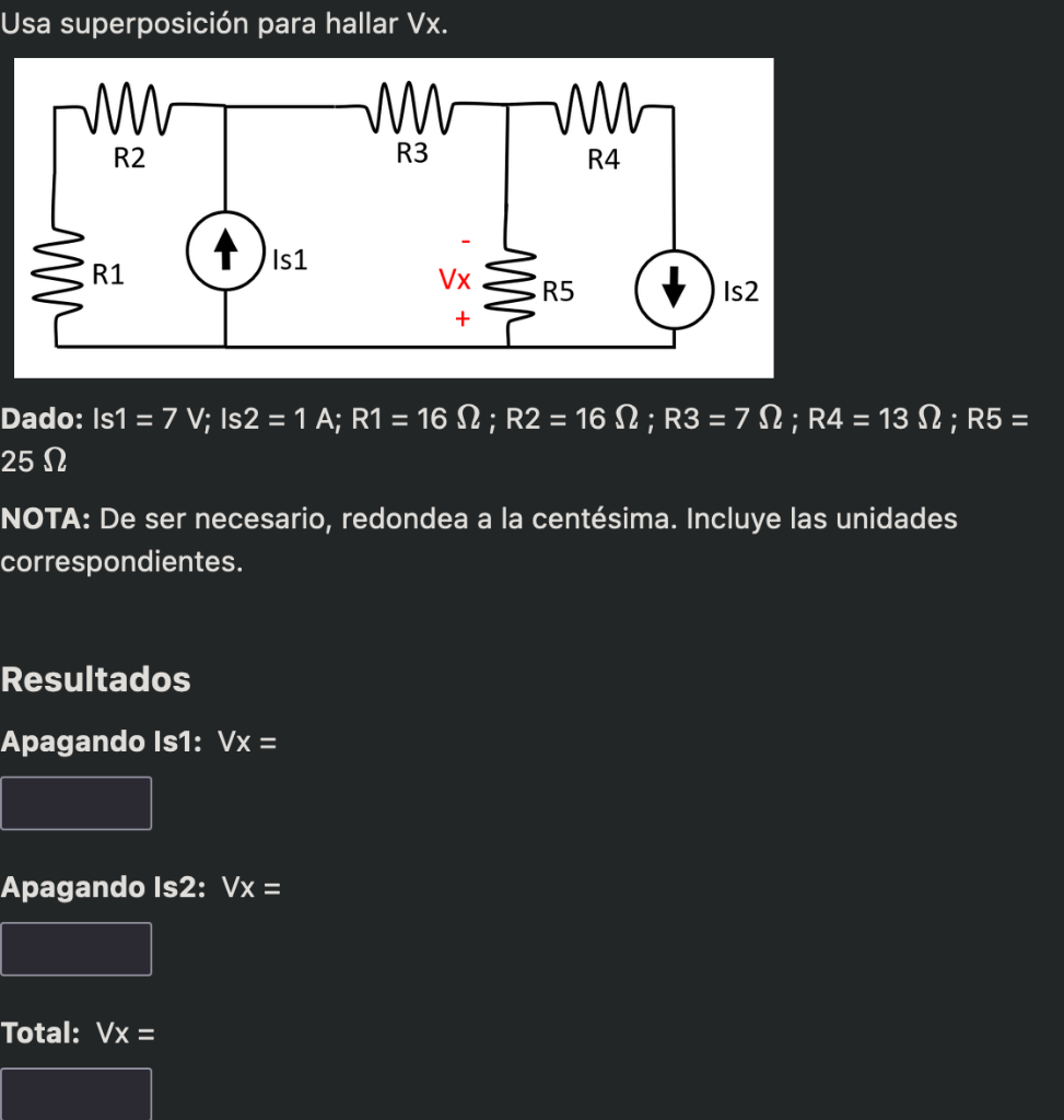 Solved Use superposition to find Vx. GIVEN: Is1 = 7 V; Is2 | Chegg.com