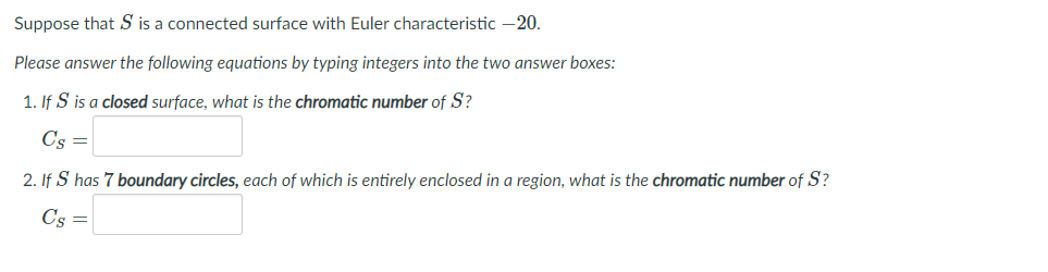 Solved Suppose that S is a connected surface with Euler | Chegg.com