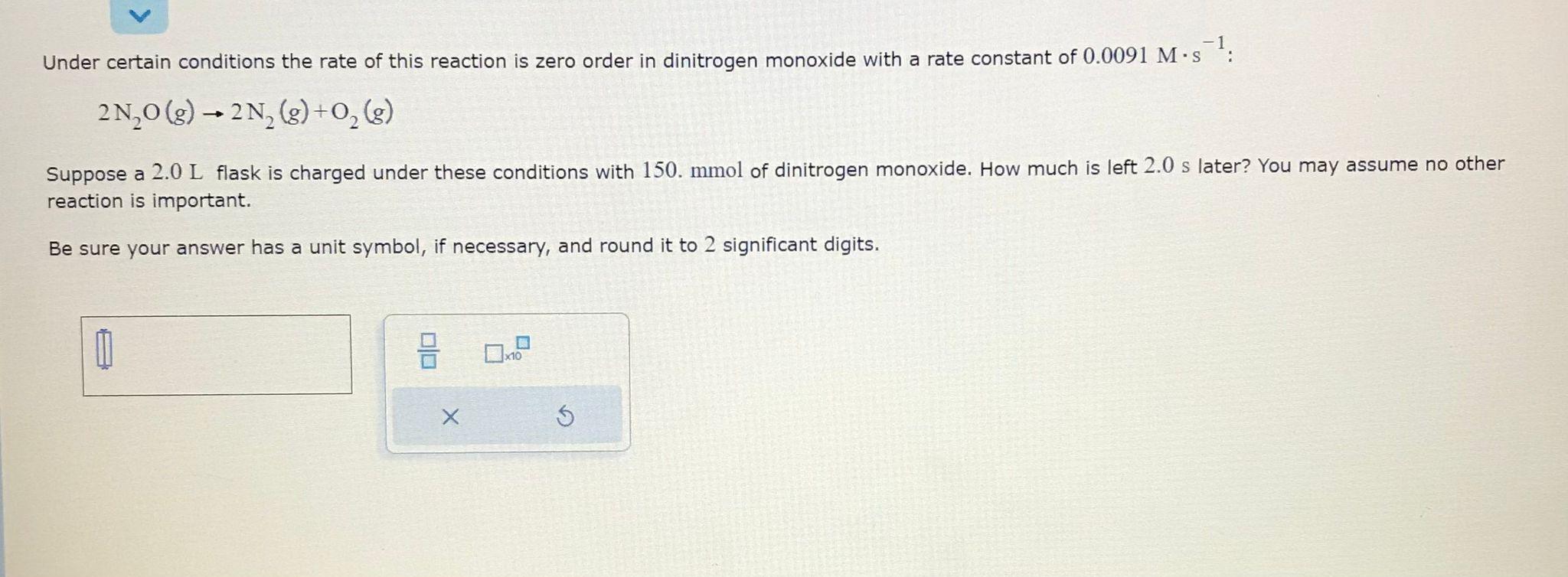 Solved 2 N2O(g)→2 N2(g)+O2(g) Suppose a 2.0 L flask is | Chegg.com
