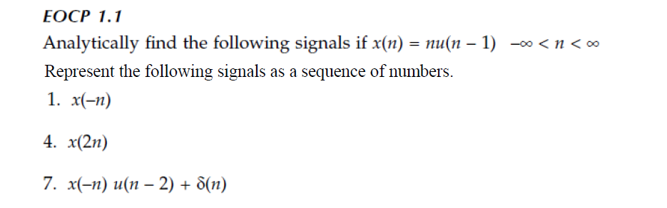Solved EOCP 1.1 Analytically find the following signals if | Chegg.com
