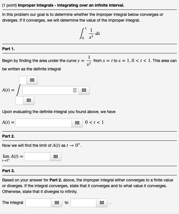 Solved (1 point) Improper Integrals - Integrating over an | Chegg.com