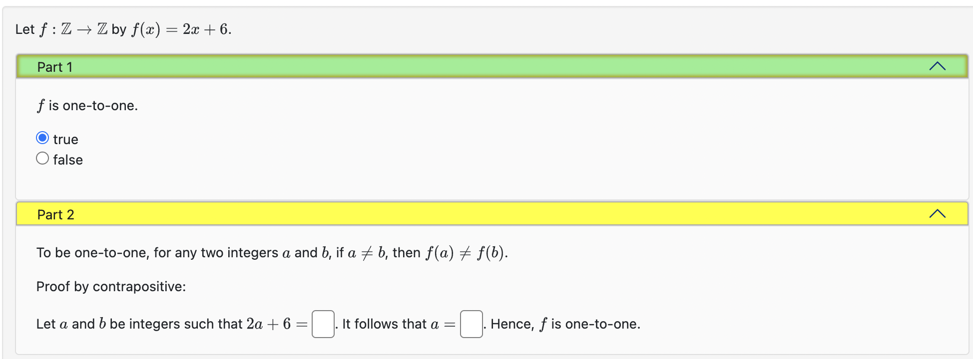Solved Let f:Z→Z by f(x)=2x+6. Part 1 f is one-to-one. true | Chegg.com